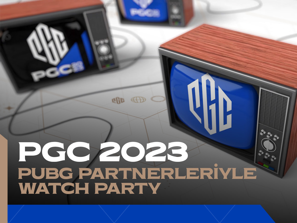 PGC 2023 Finalleri - PUBG Partnerleriyle İzleme Partileri! - HABERLER ...