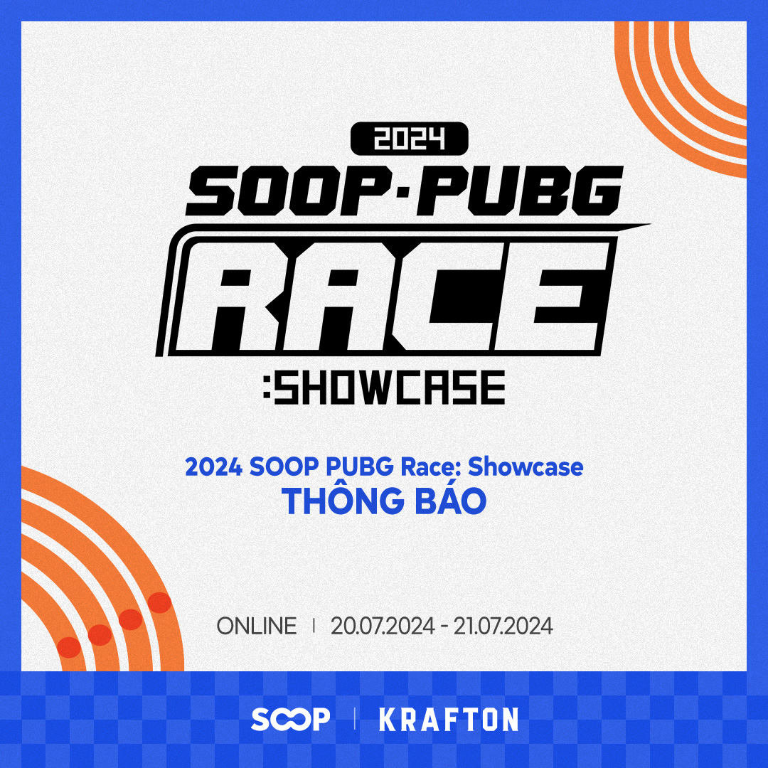 Giải đấu giao hữu - 2024 SOOP PUBG RACE: SHOWCASE - TIN TỨC - PUBG ESPORTS