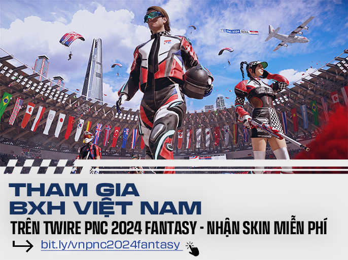 Nhận skin miễn phí khi tham gia BXH Việt Nam trên Fantasy PNC 2024 ...
