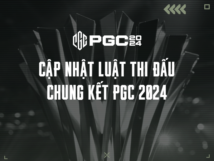 Cập Nhật Luật Thi Đấu Chung Kết Tổng PGC 2024 - TIN TỨC - PUBG ESPORTS