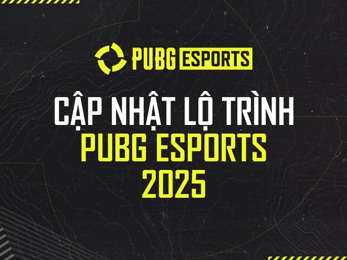 Cập Nhật Lộ Trình PUBG Esports 2025 - TIN TỨC - PUBG ESPORTS