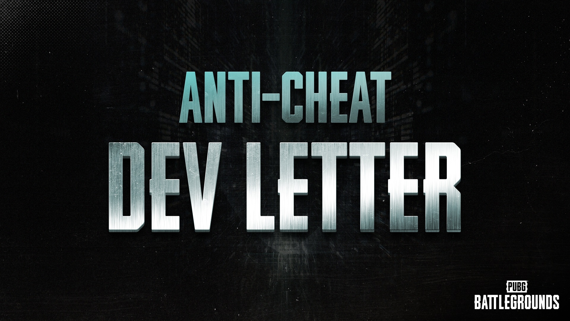 Dev Letter: Fighting Cheats Outside the Game - NEWS - PUBG: BATTLEGROUNDS