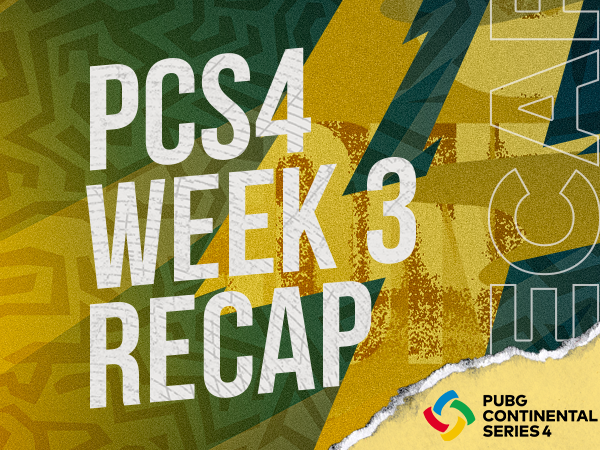 PCS4 Week 3 Recap - Standings and PEPS+ - TIN TỨC - PUBG ESPORTS