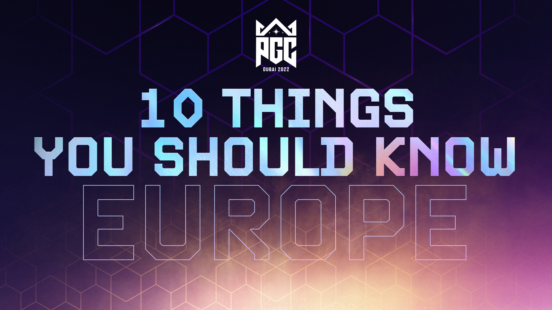 10 Things You Should Know About Europe At PGC 2022 - NEWS - PUBG ESPORTS