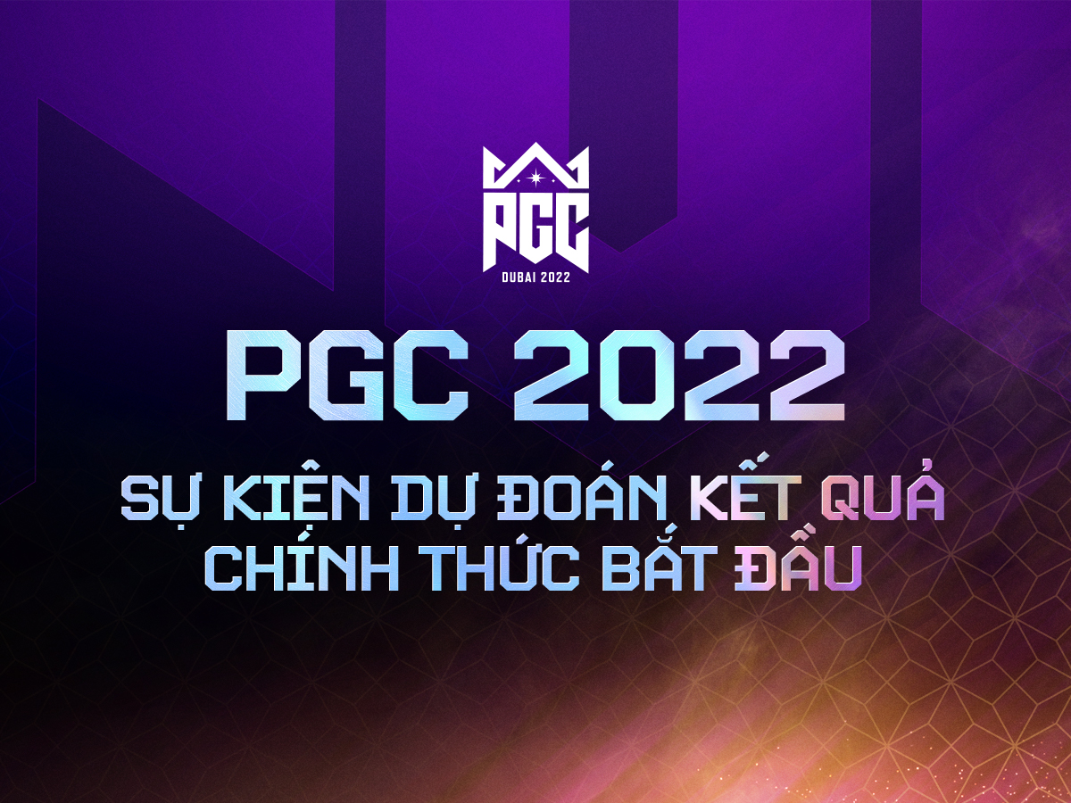 Sự kiện Dự Đoán Kết Quả PGC 2022 chính thức bắt đầu - TIN TỨC - PUBG ESPORTS