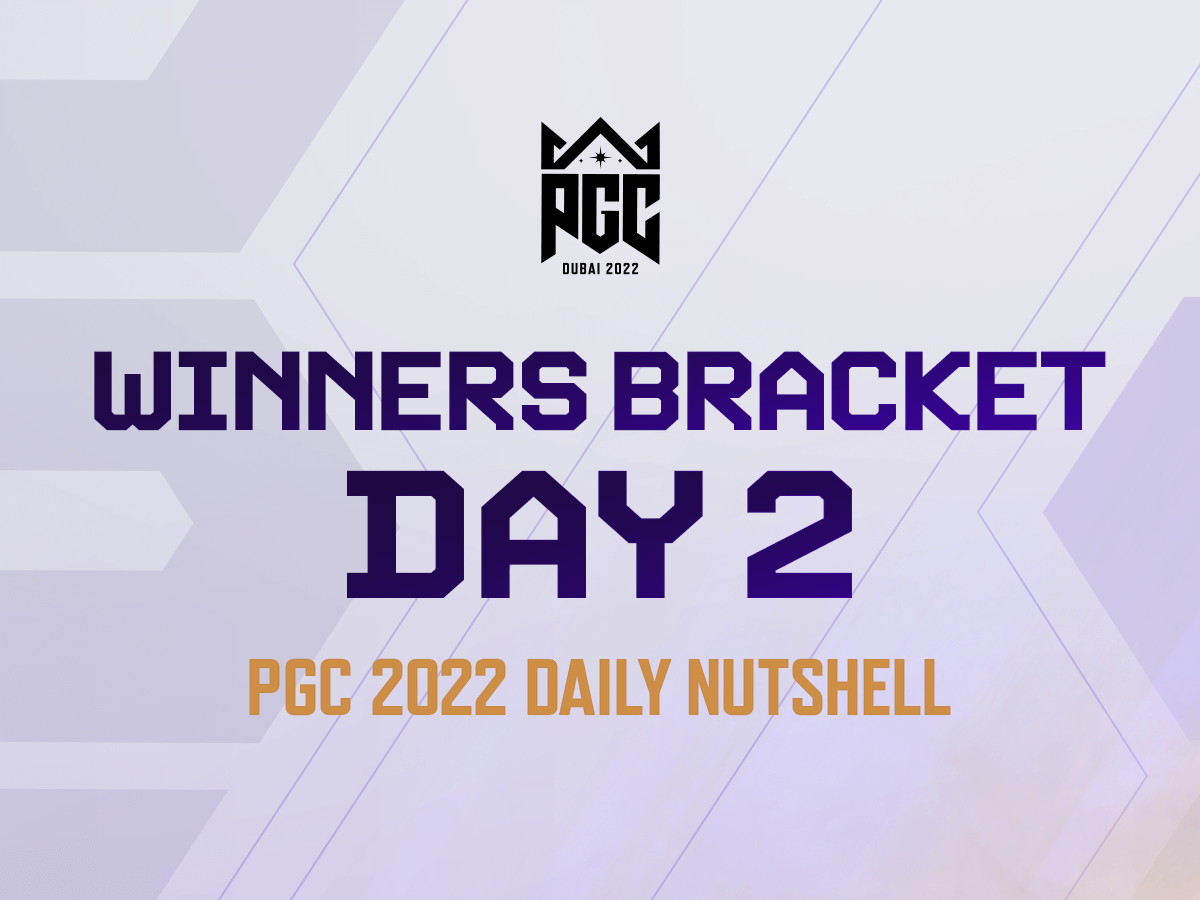 PGC 2022 Daily Nutshell: Winners Bracket Day 2 - NEWS - PUBG ESPORTS