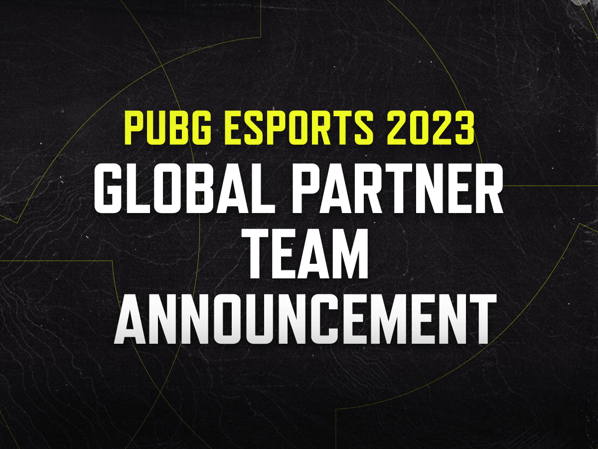 2023 Global Partner Team Announcement - NEWS - PUBG ESPORTS