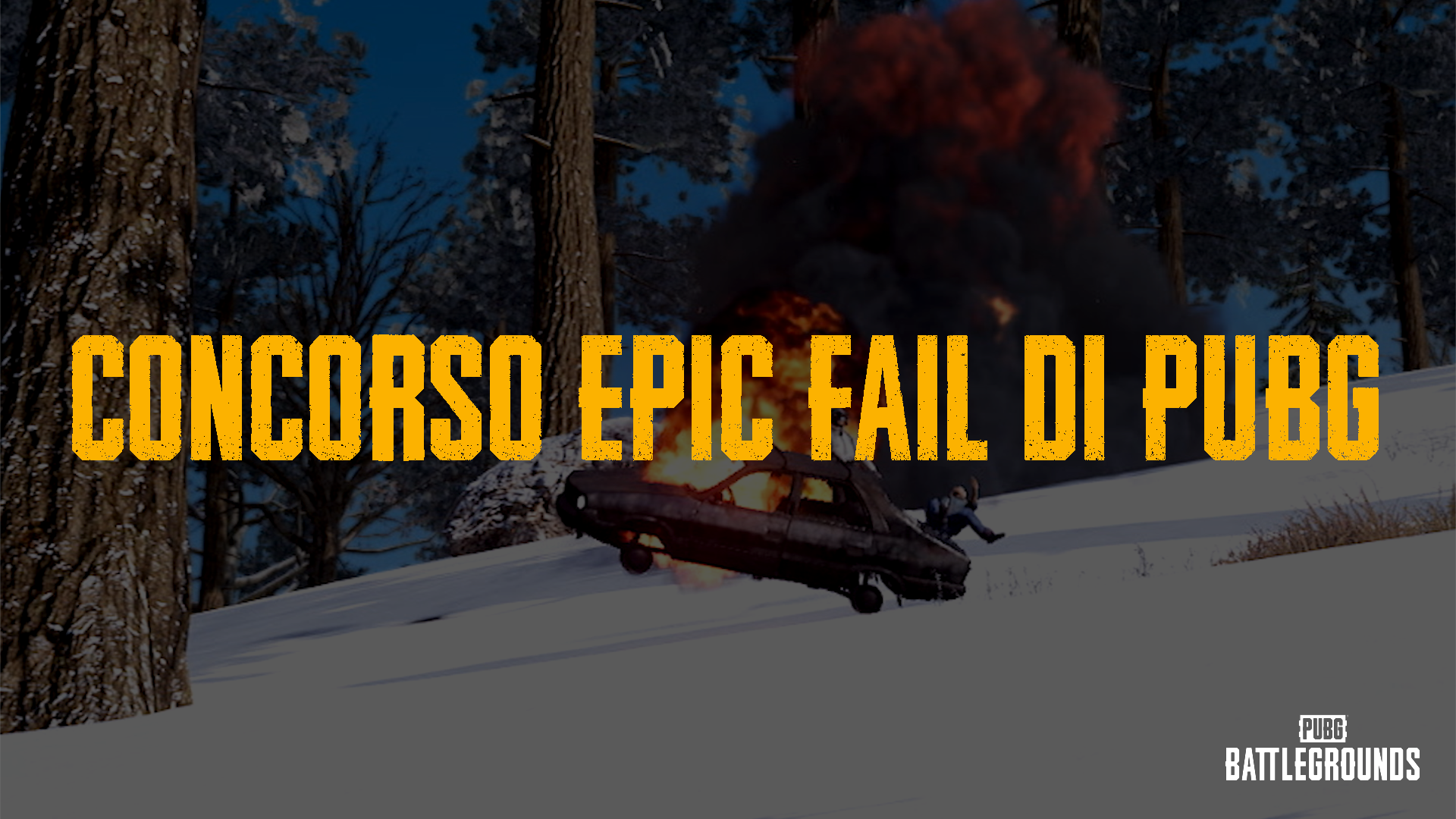 Epic Fail di PUBG – Concorso - NOVITÀ - PUBG: BATTLEGROUNDS