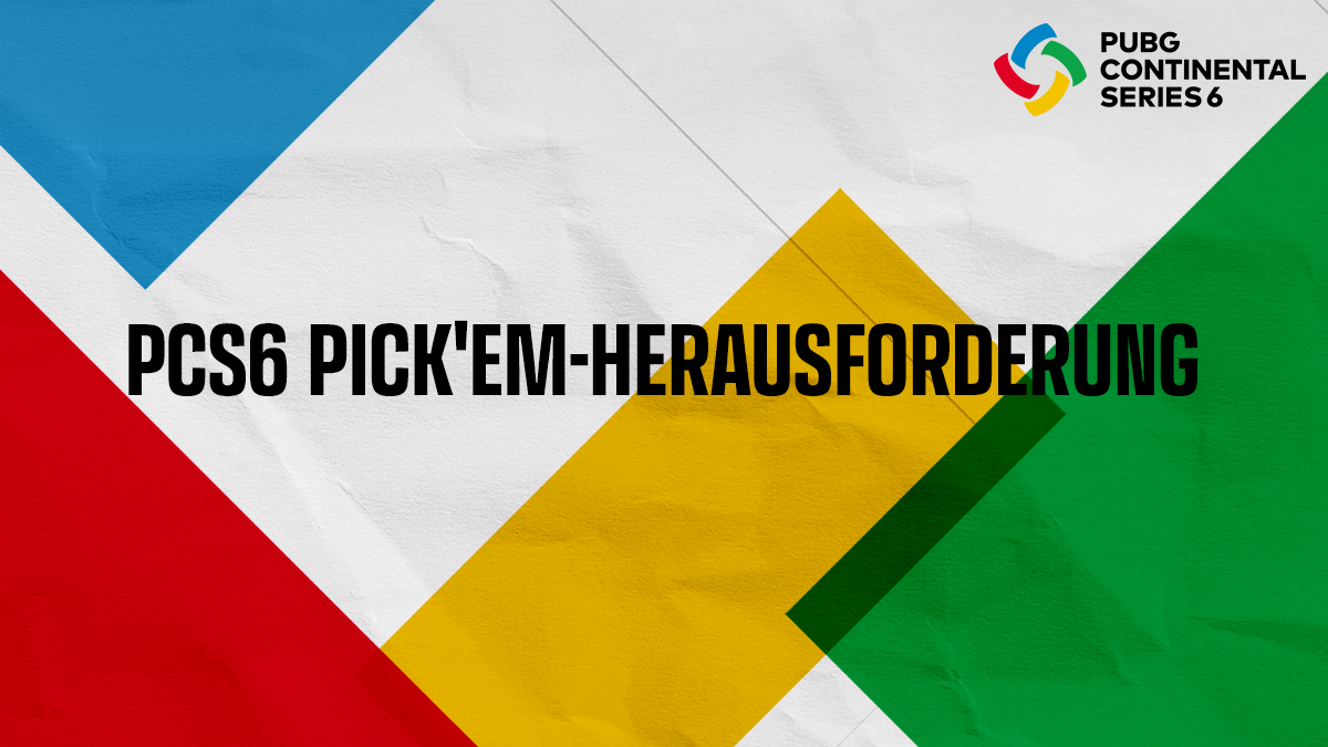 PCS6-Pick’Em-Herausforderung - NEWS - PUBG: BATTLEGROUNDS